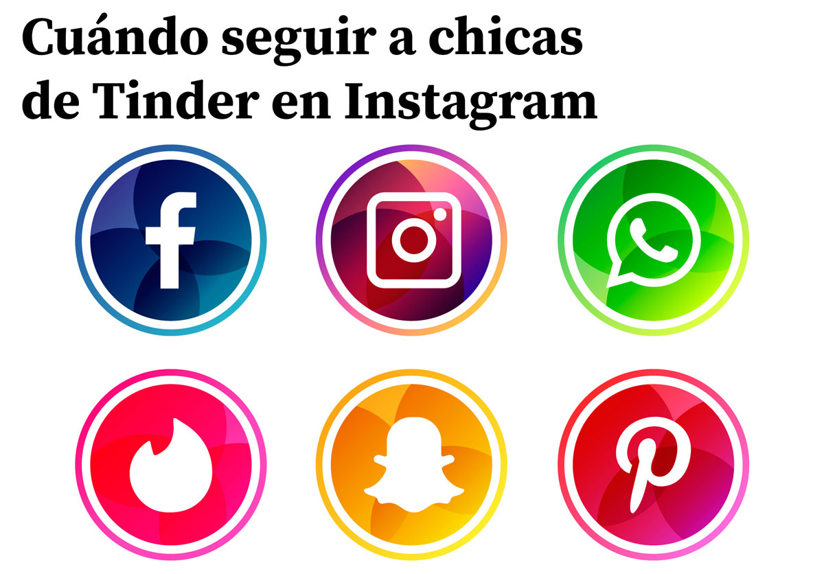 Cuándo deberías seguir a chicas de Tinder en Instagram, evita errores ...